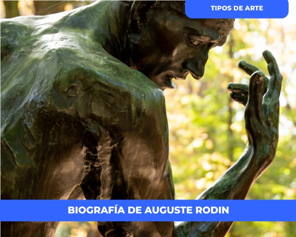 Biografía de Auguste Rodin - técnicas y obras 2023